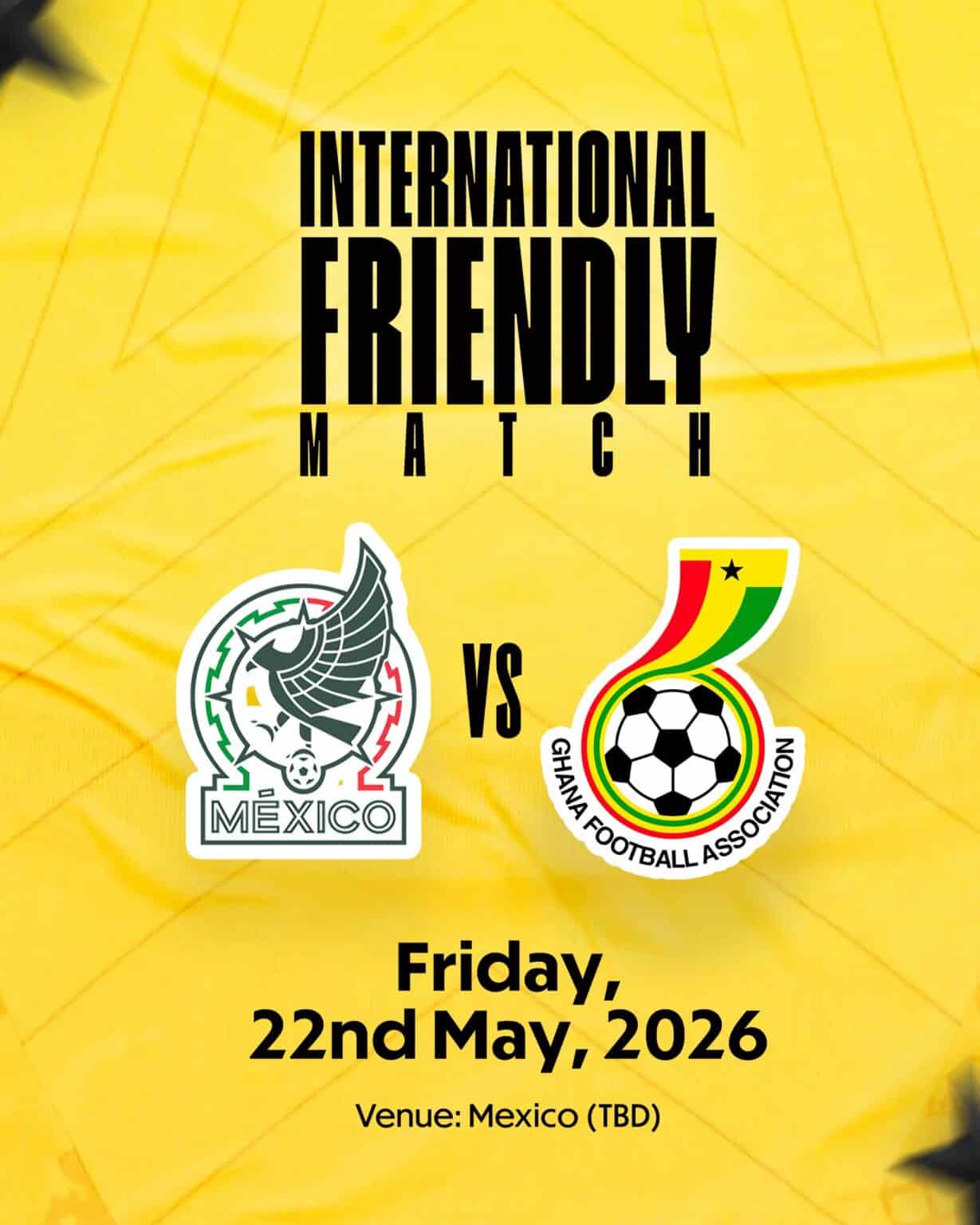 Ghana set for Mexico friendly in May as World Cup preparations gather pace